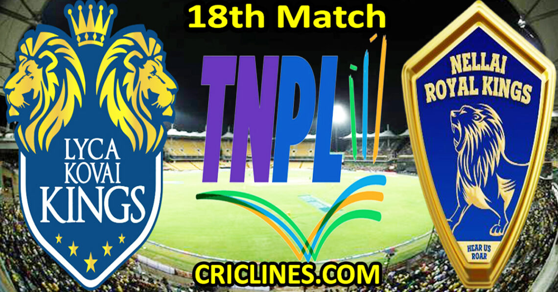 Today Match Prediction-LKK vs NRK-TNPL T20 2025-18th Match-Who Will Win