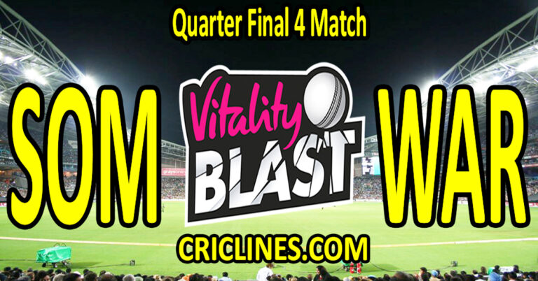 Today Match Prediction-SOM vs WAR-Vitality T20 Blast 2025-Dream11 ...